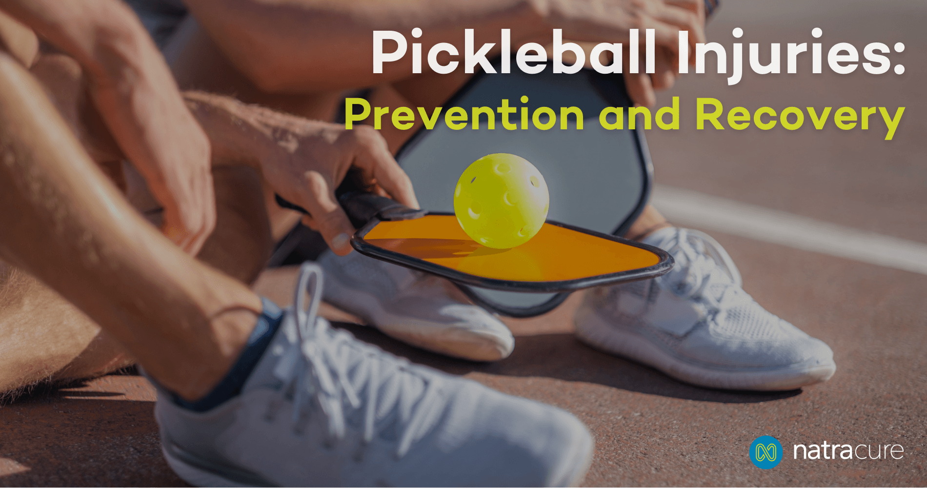 Pickleball Injuries: Prevention and Recovery | NatraCure - NatraCure